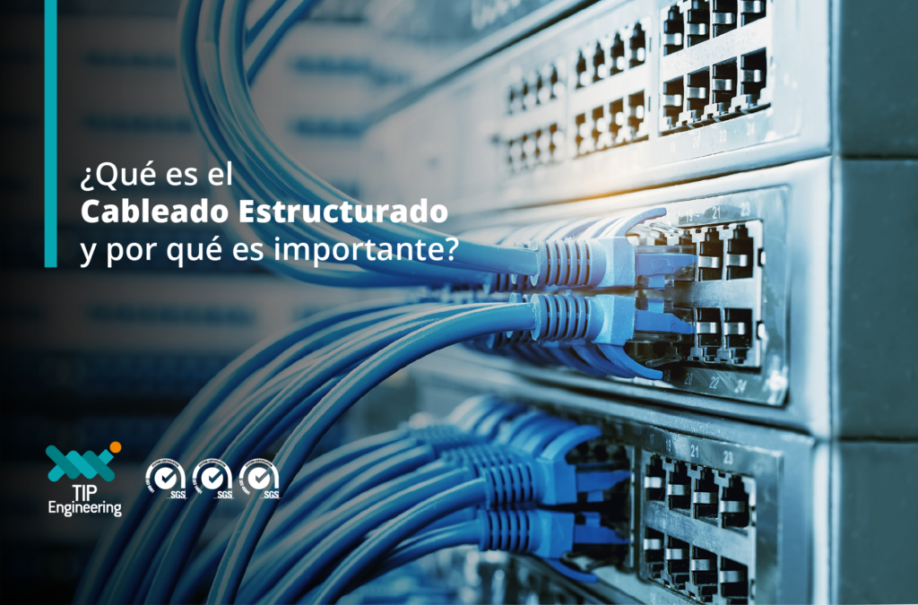 ¿qué Es El Cableado Estructurado Y Por Qué Es Importante Tip Engineer